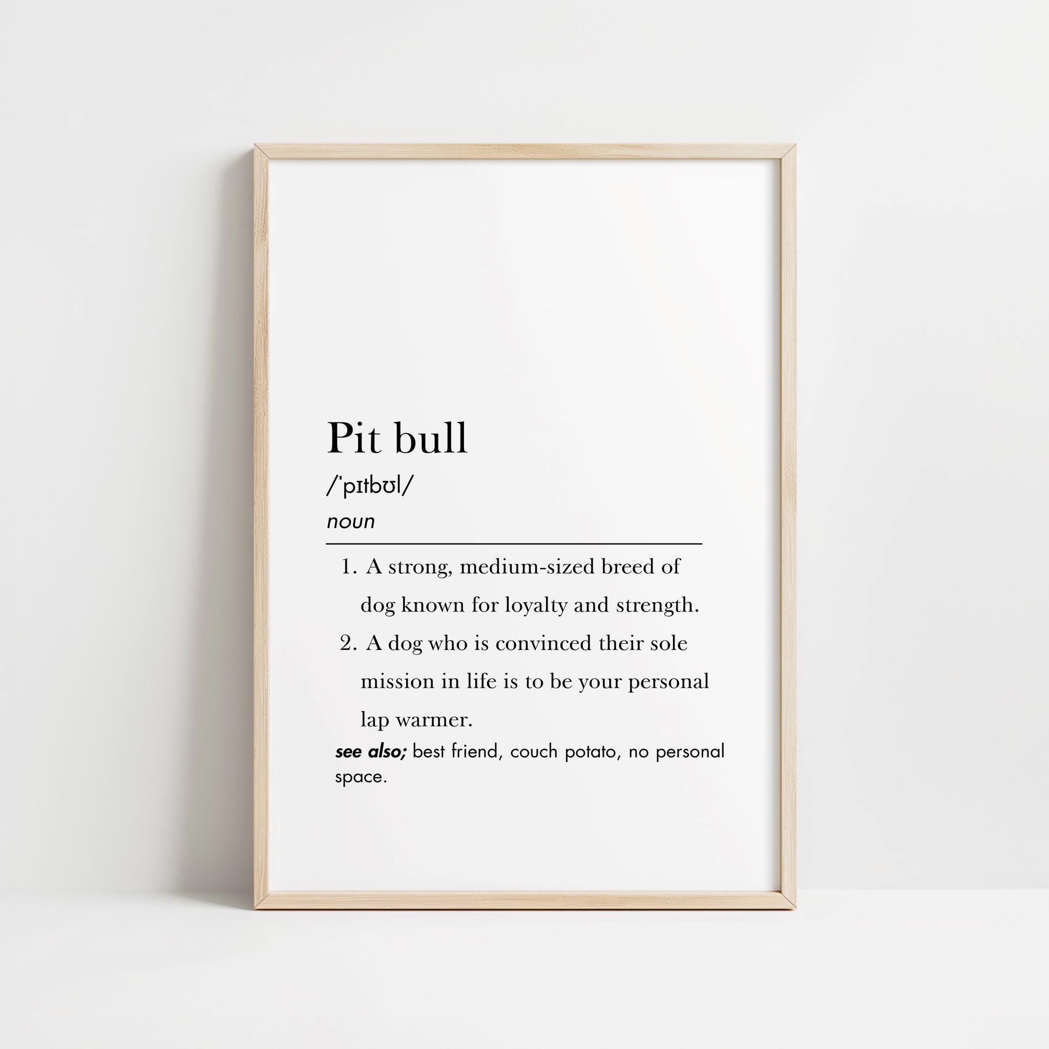 Pitbull Definition Print, Pit Bull Definition Art, Dog Mom, Dog Dad ...
