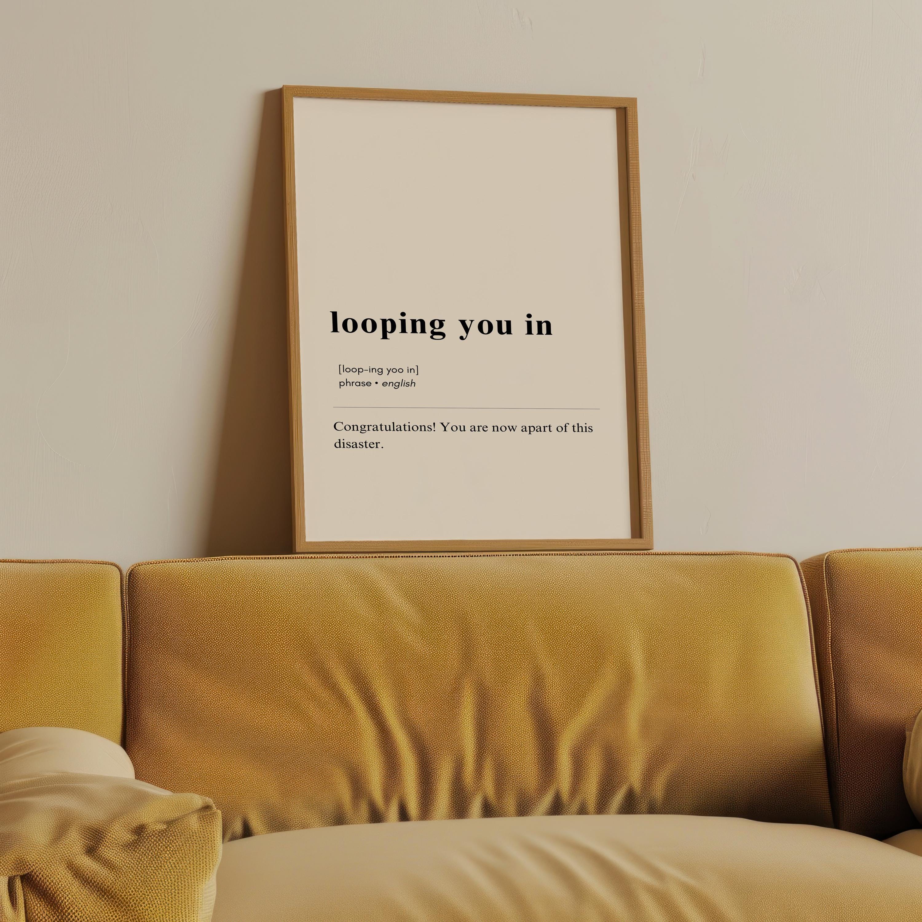 Looping You in Funny Email Wall Art | Funny Definition Print ...