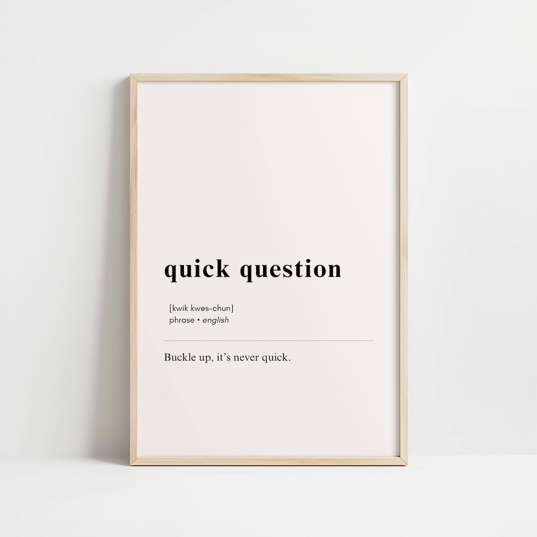 Funny Work Wall Art Quick Question Printable | Sarcastic Office Decor ...