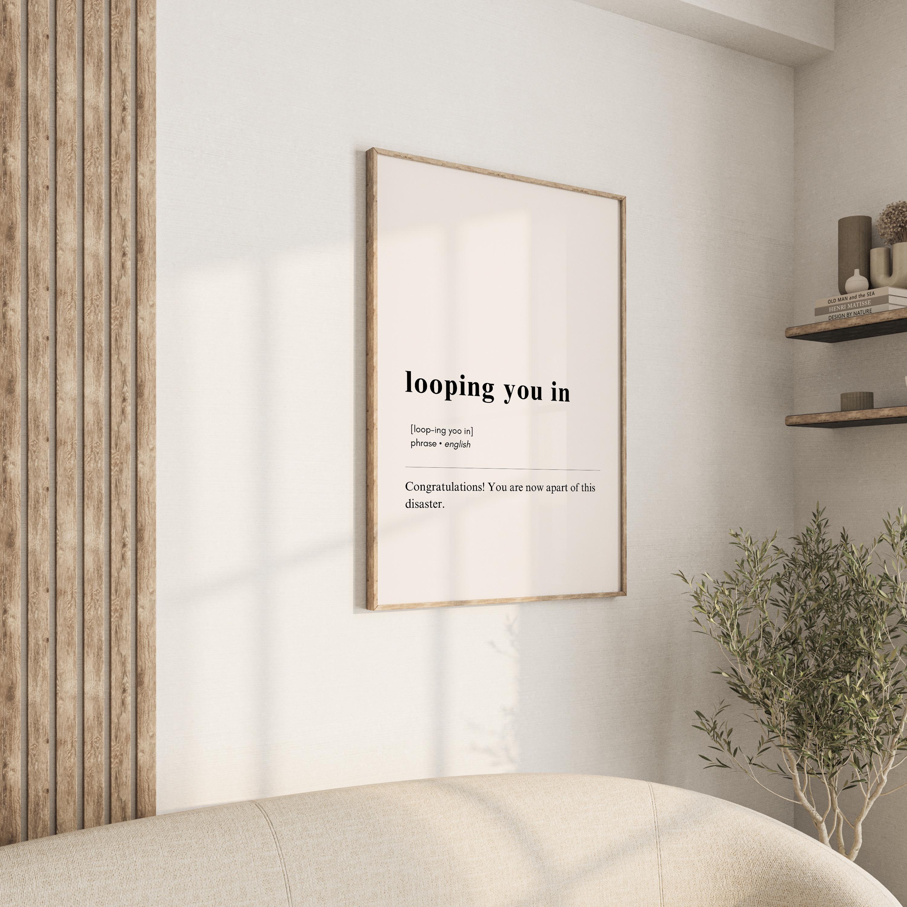Looping You in Funny Email Wall Art | Funny Definition Print ...