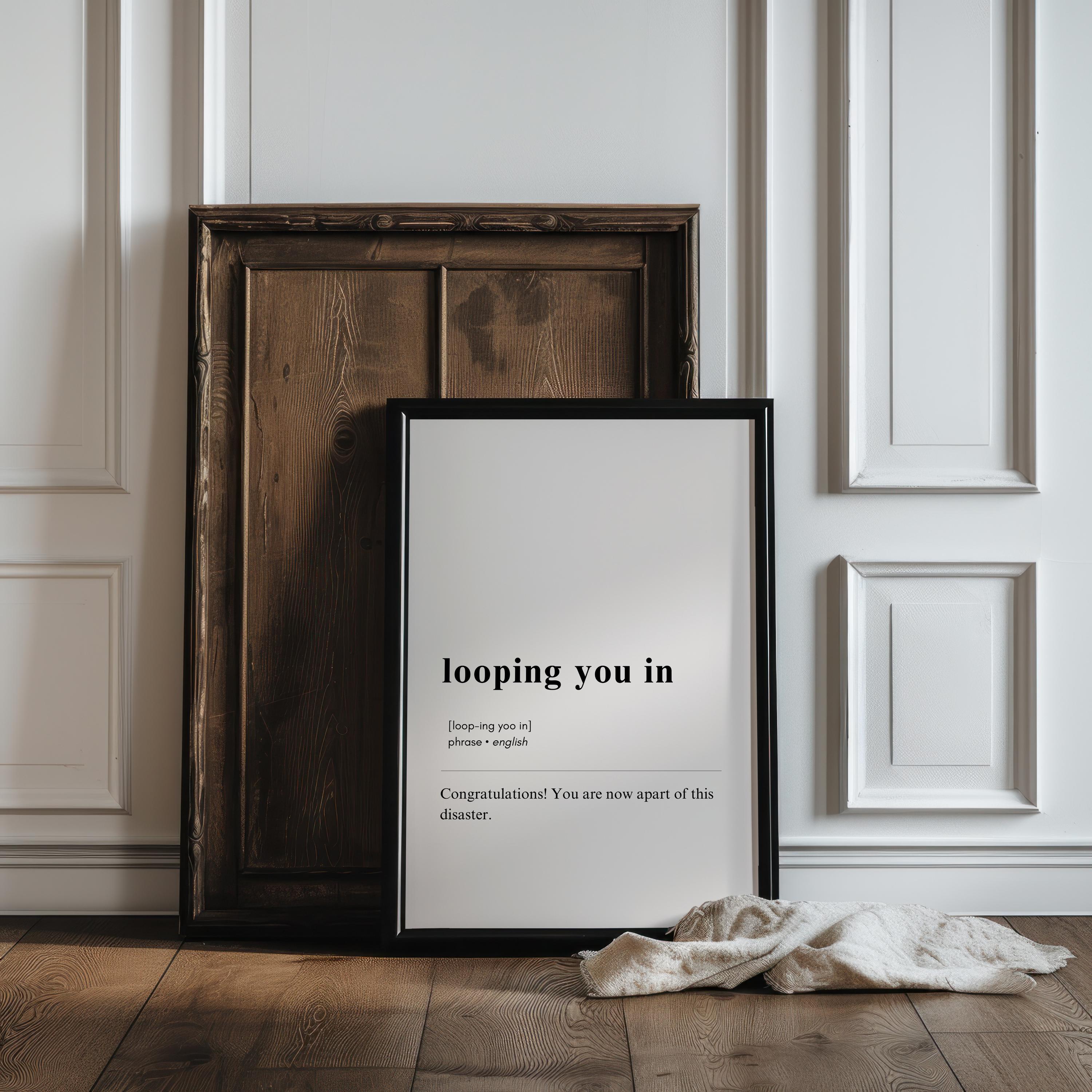 Looping You in Funny Email Wall Art | Funny Definition Print ...