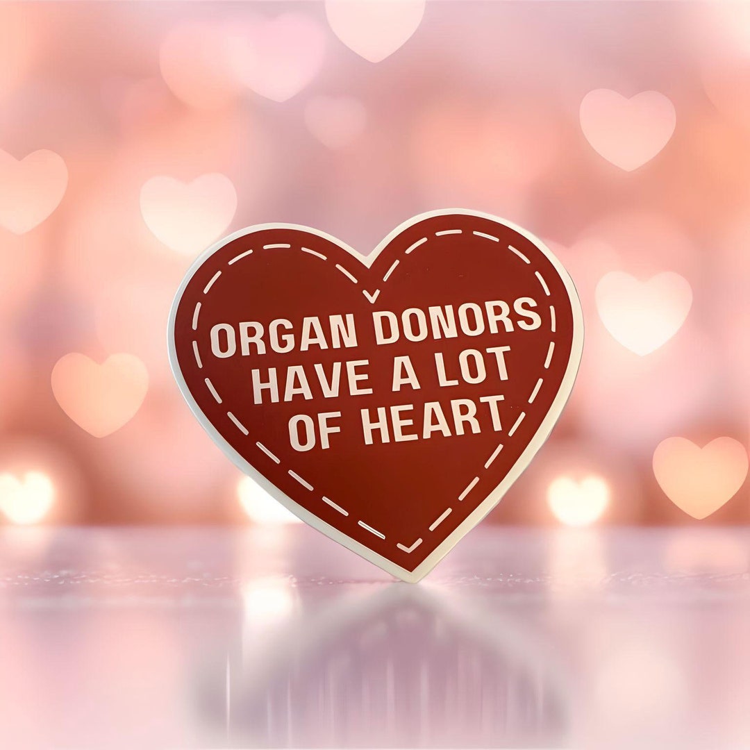 Organ Transplant Vinyl Sticker-organ Donors Have Heart - Etsy