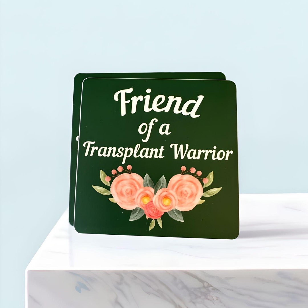 Organ Transplant Vinyl Sticker - Friend of a Transplant Warrior - Etsy