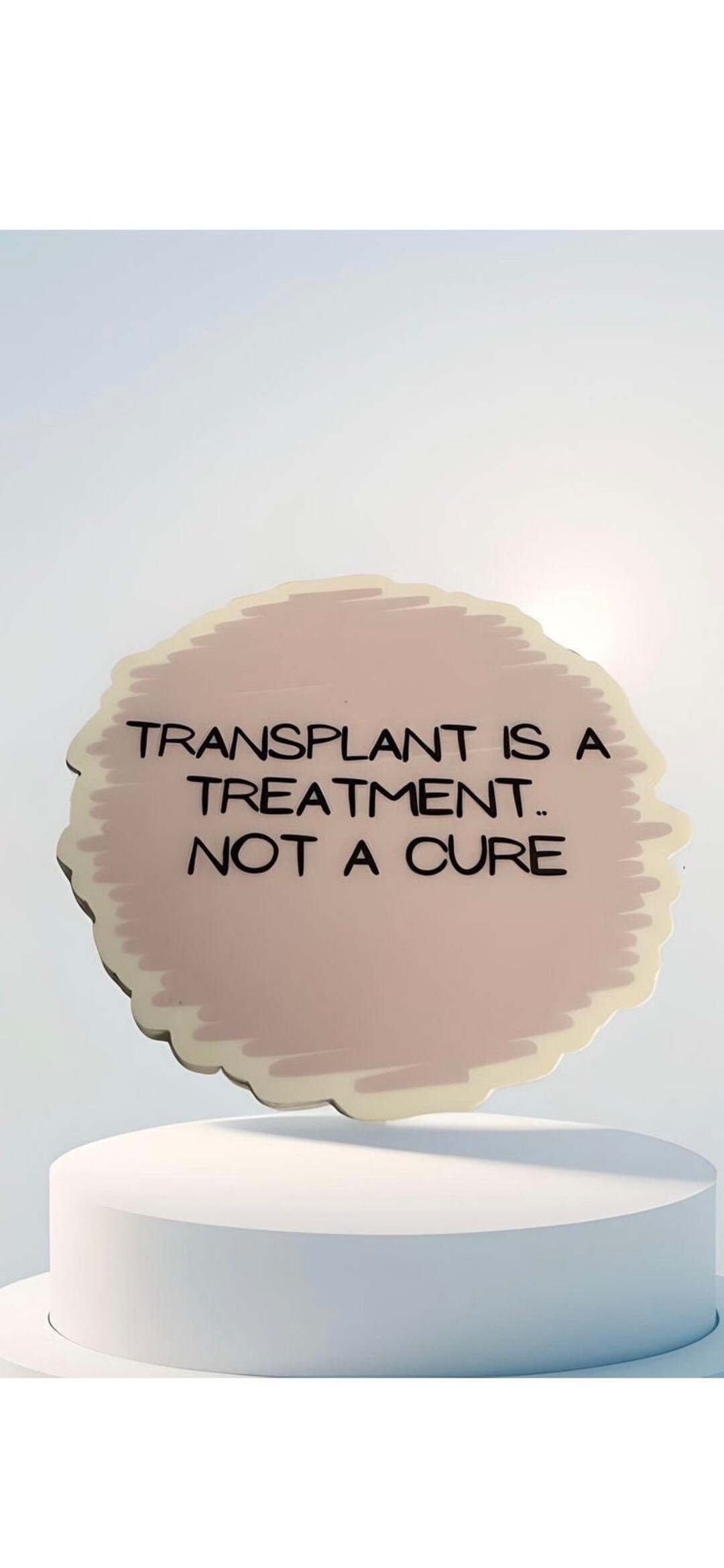 Organ Transplant Vinyl Sticker - Transplant is a Treatment Not a Cure ...