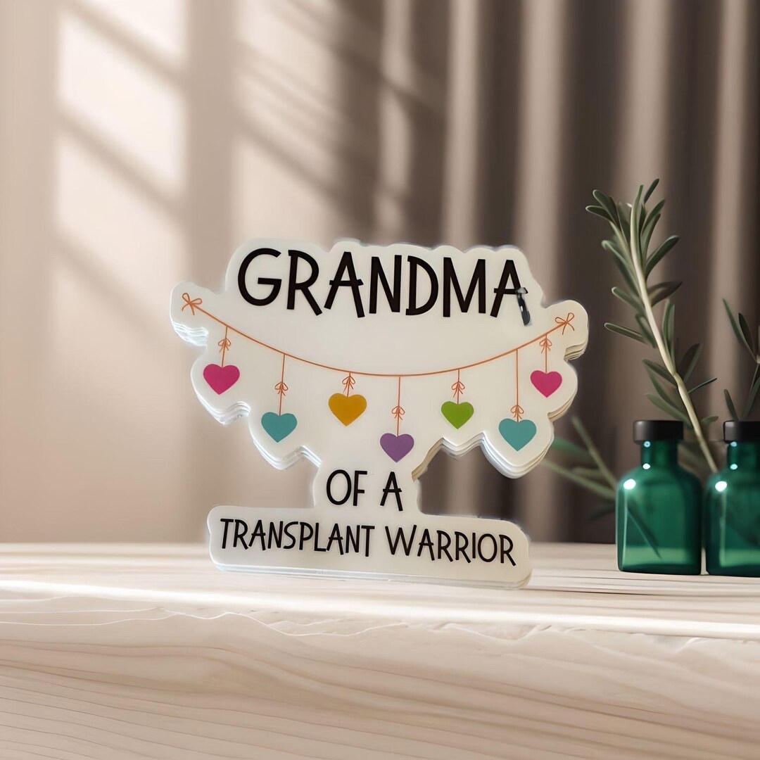 Organ Transplant Vinyl Sticker - Grandma of a Transplant Warrior Vinyl ...