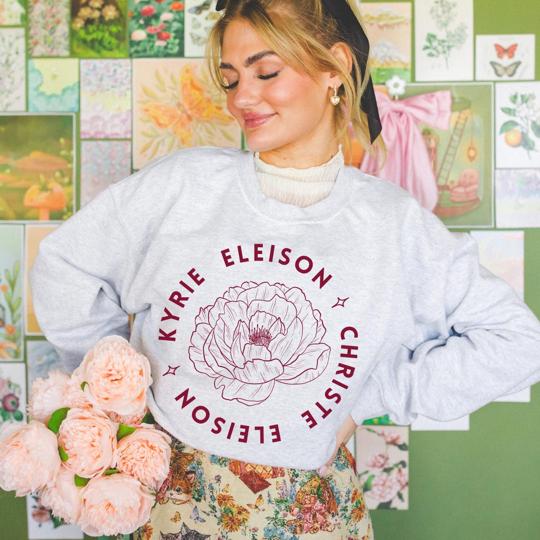 Catholic Sweatshirt Kyrie Eleison Christe Eleison Minimalist Floral ...