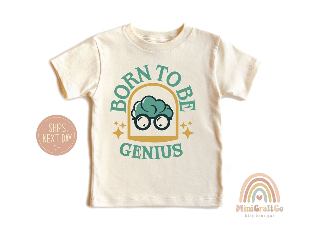 Born Genius Kids Shirt, Amazing Kid Genius Tshirt, Cutie Genius School ...