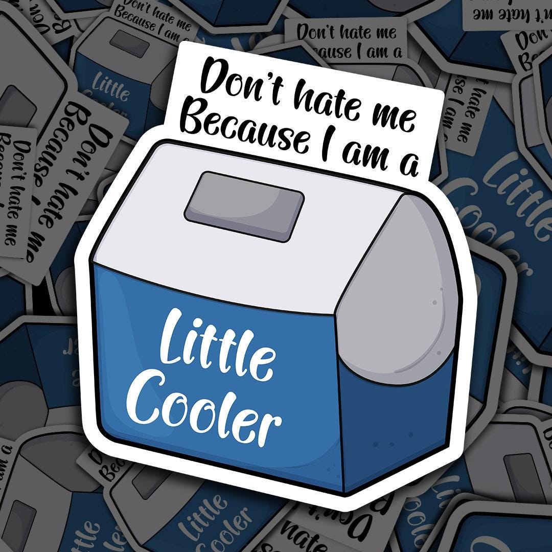 Little Cooler Meme Sticker Waterproof, Vinyl Decal, for Laptop Car ...