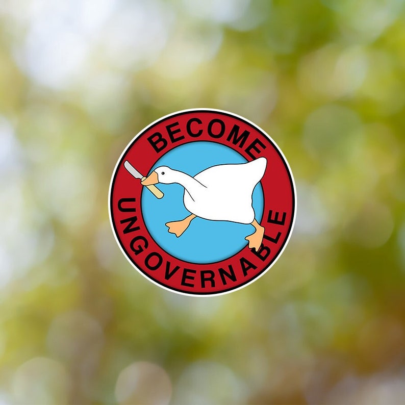 Goose Become Ungovernable Meme Sticker Waterproof Vinyl - Etsy