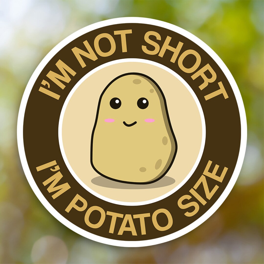 I'm Potato Size Meme Sticker, Meme Vinyl, Meme Decal, for Laptop Car ...
