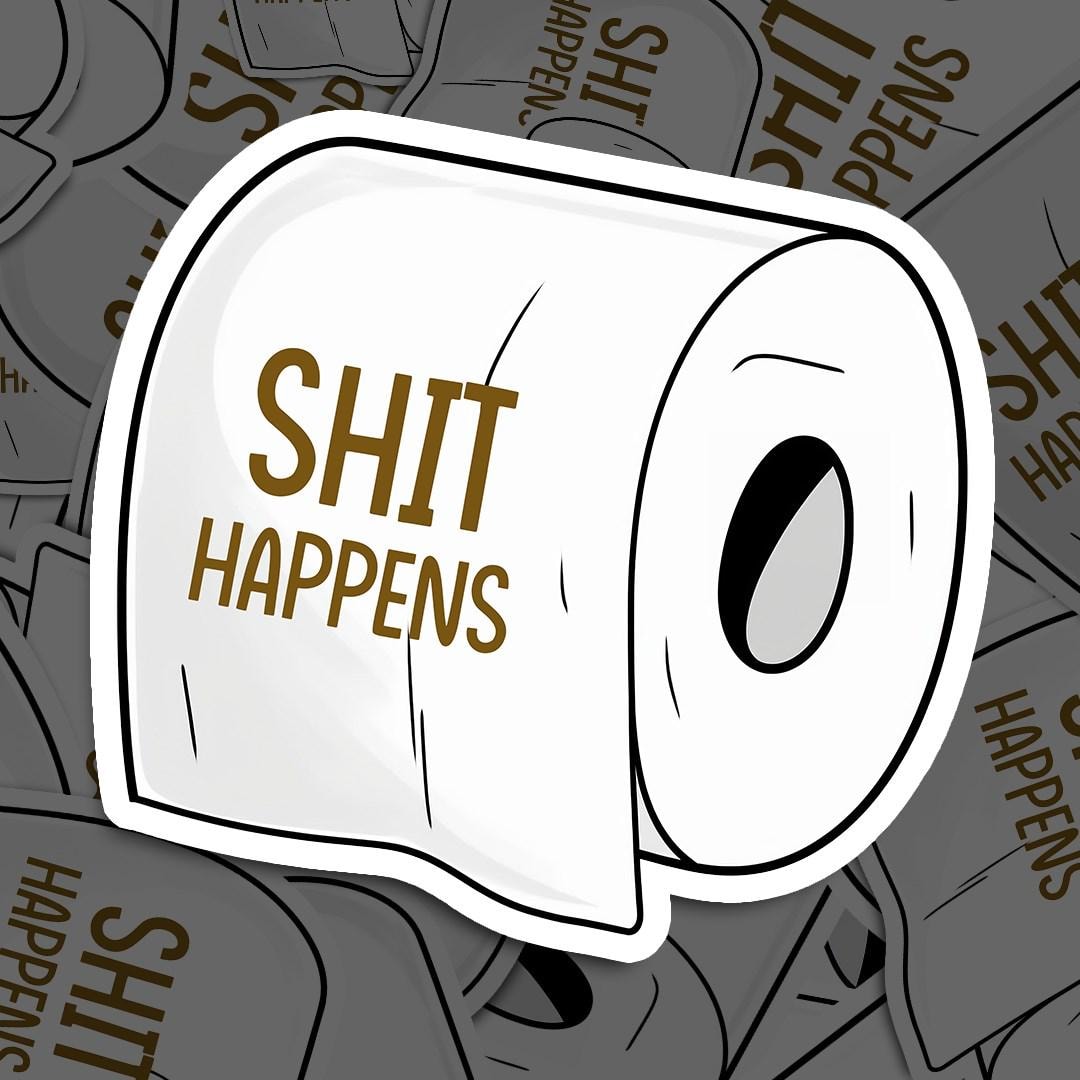 Shit Happens Meme Sticker, Meme Vinyl, Meme Decal, for Laptop Car, Book ...