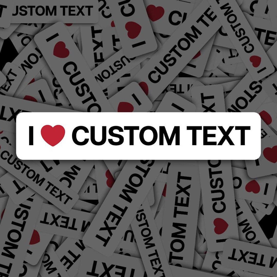 Custom I Love Sticker Waterproof, Vinyl Decal, for Laptop Car, Book ...