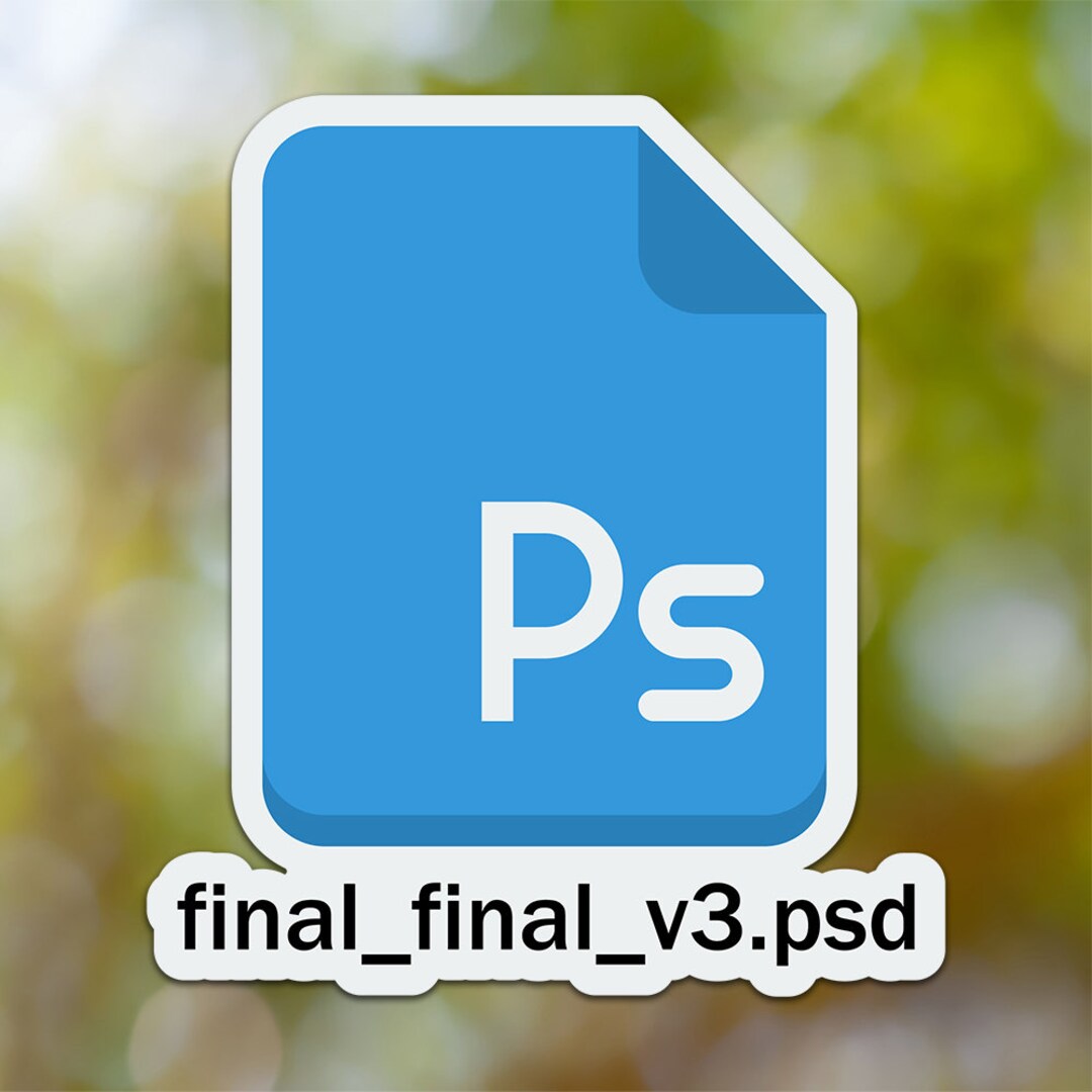 Photoshop Final Version Meme Sticker, Meme Vinyl, Meme Decal, for ...