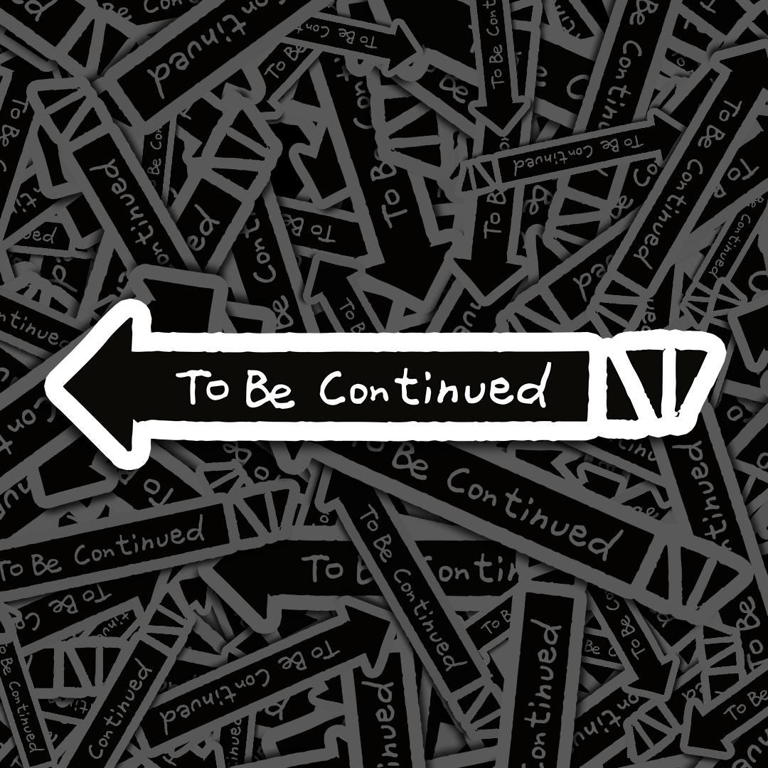 To Be Continued Meme Sticker Waterproof, Vinyl Decal, for Laptop Car ...