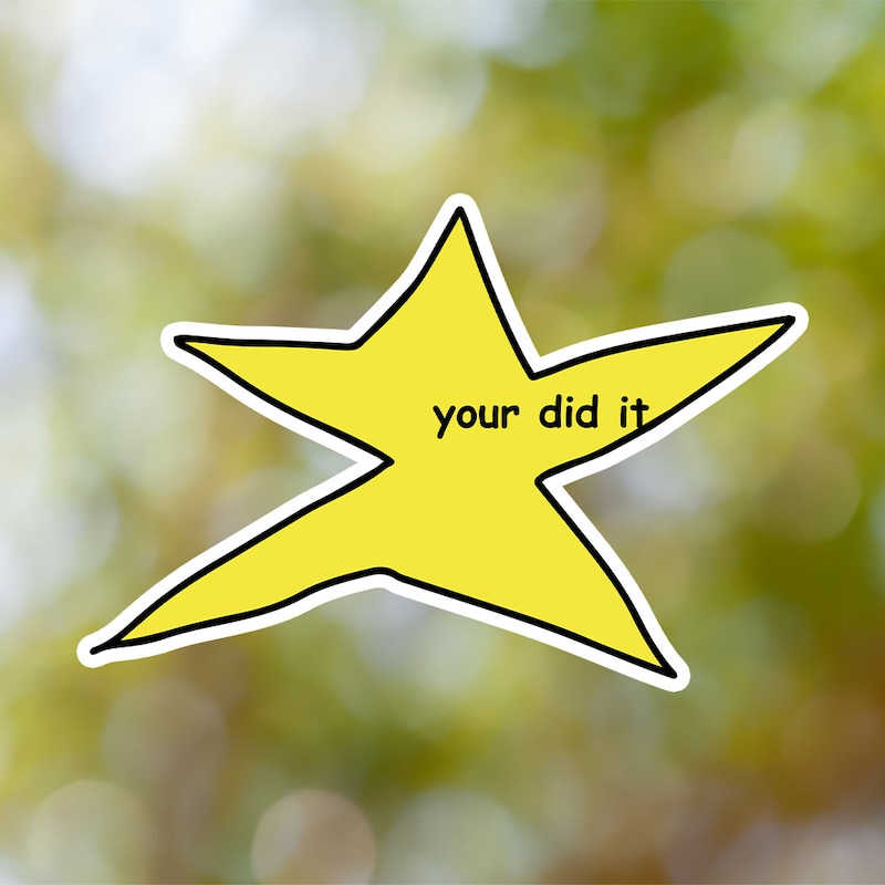 Your Did It Star Sticker - Etsy