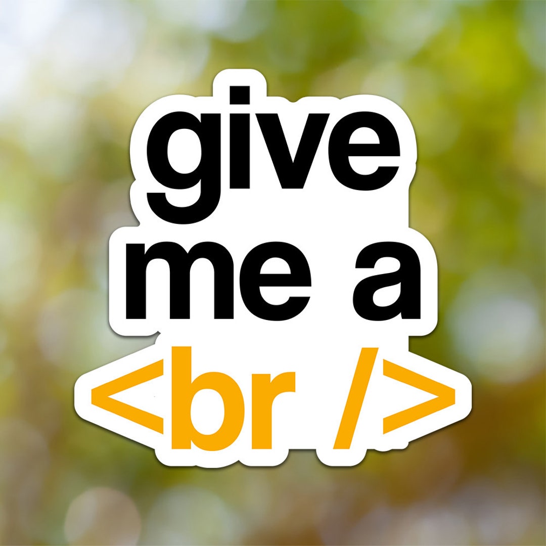 Give Me a Break Meme Sticker, Meme Vinyl, Meme Decal, for Laptop Car ...