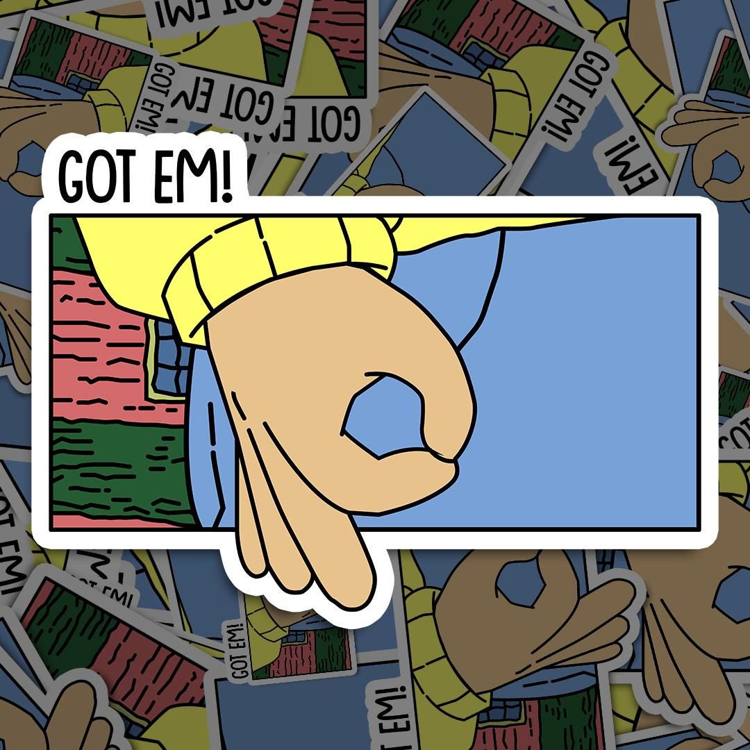 Got Em Meme Sticker, Meme Vinyl, Meme Decal, for Laptop Car, Book ...