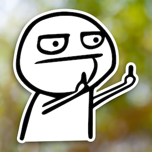 Flip off Meme Meme Sticker, Meme Vinyl, Meme Decal, for Laptop Car ...