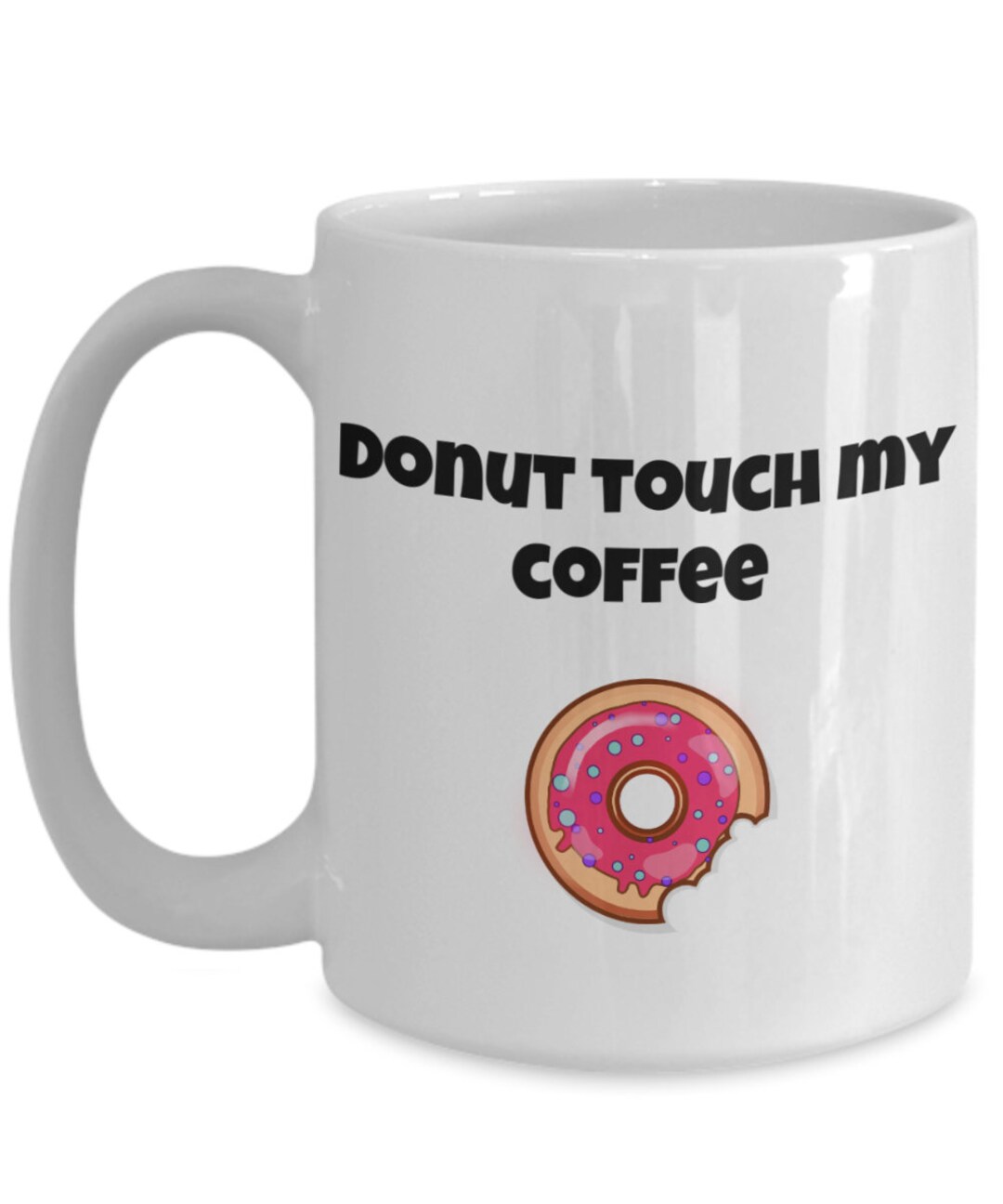 Donut Touch My Coffee - Etsy