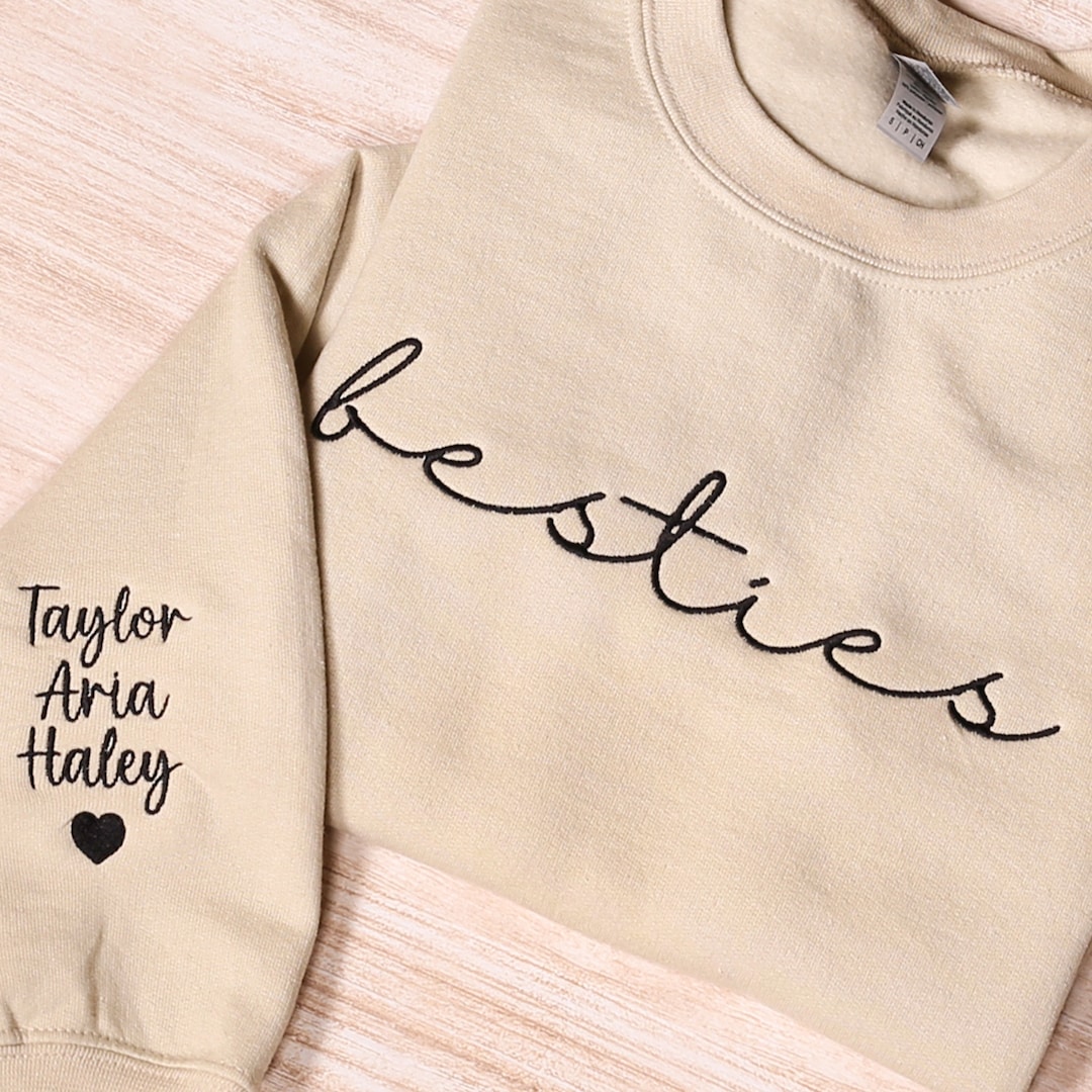 Custom Embroidered Besties Sweatshirt With Names on Sleeve ...
