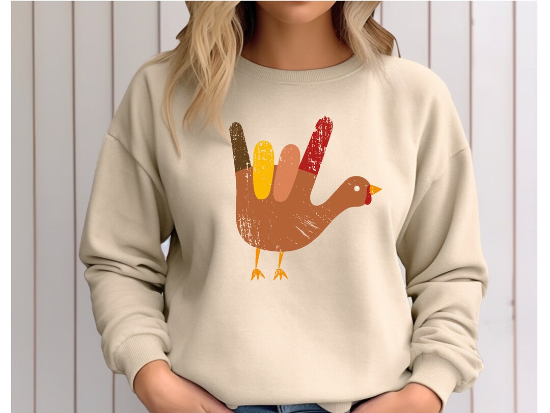 Turkey Hand, American Sign Language, ASL I Love You Sweatshirt ...