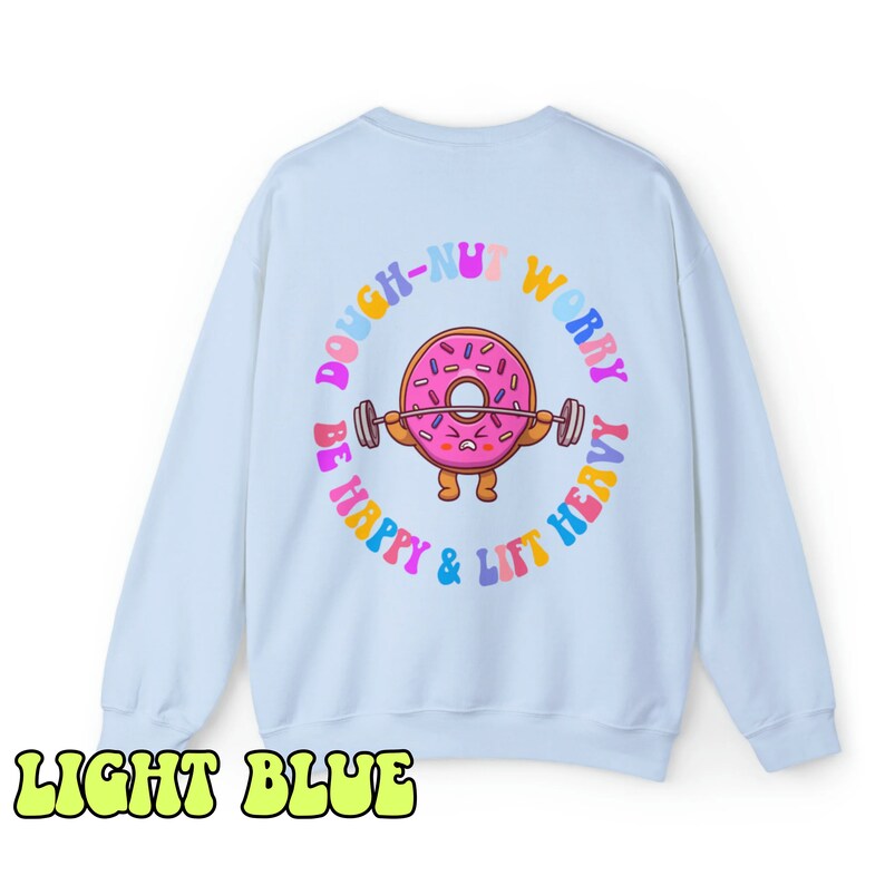 Oversized Gym Sweater Donut Sweater Gym Pump Cover Donut Worry Be Happy ...