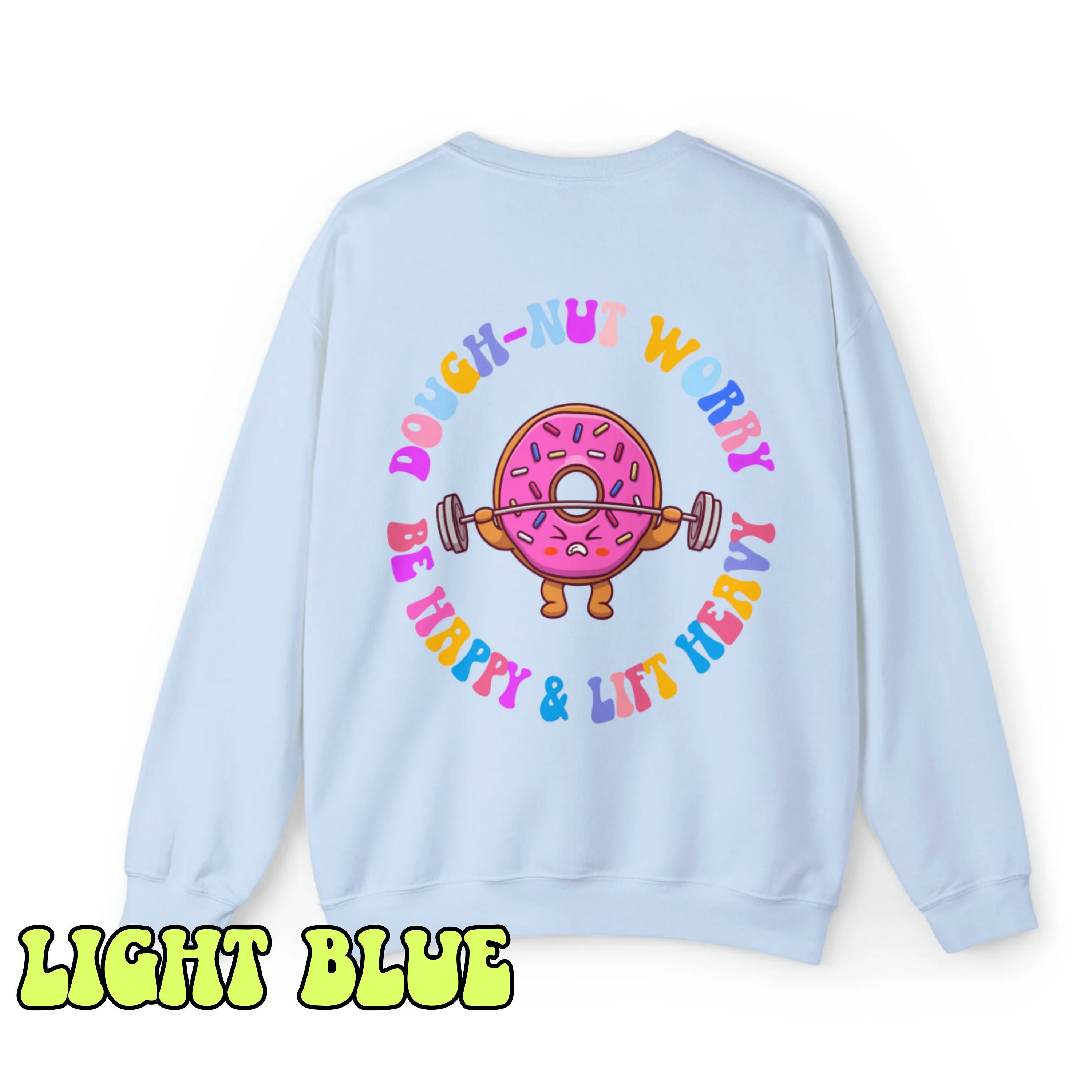 Oversized Gym Sweater Donut Sweater Gym Pump Cover Donut Worry Be Happy ...