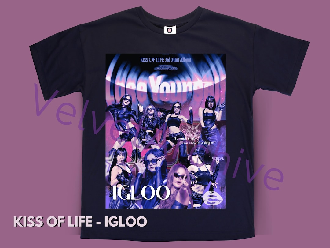 Kiss of Life IGLOO Kpop T-shirt Gift / Lose Yourself Album Igloo Song ...