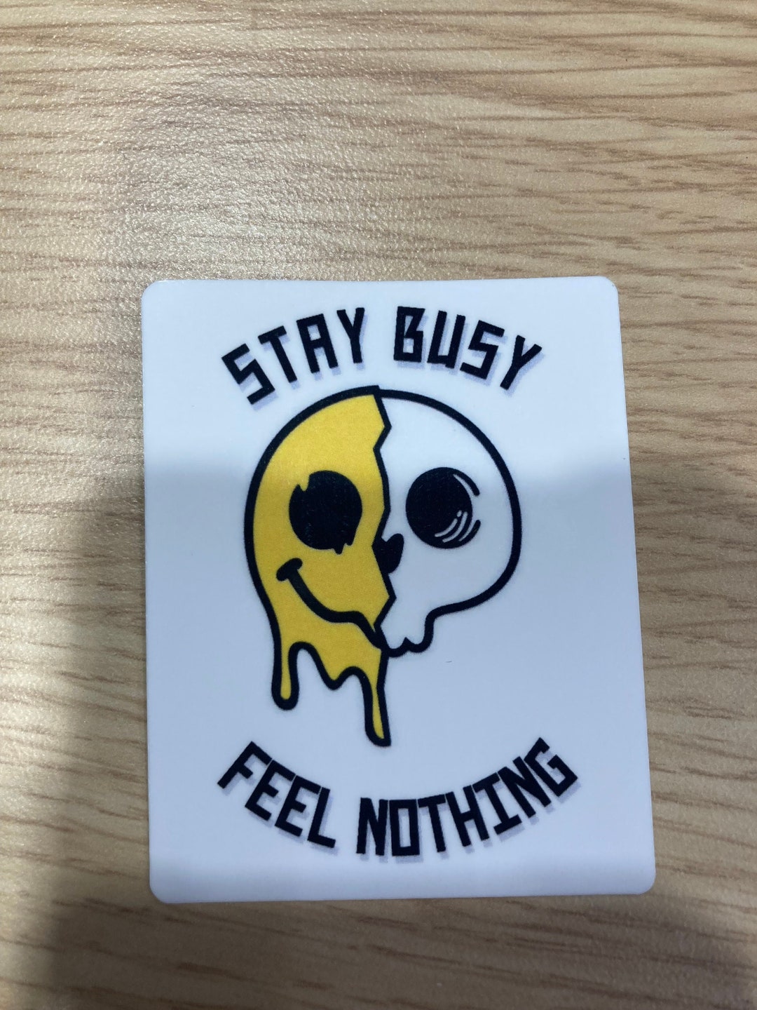 Stay Busy Feel Nothing Sticker - Etsy