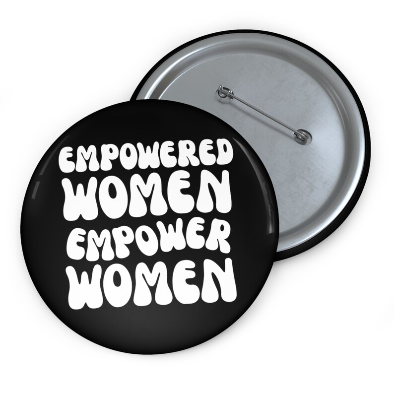 Empower Women Pin Button Flare - Etsy