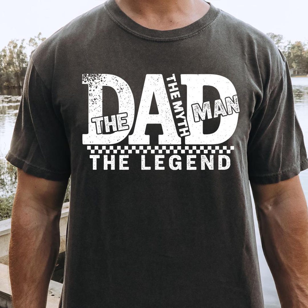 Dad the Man the Myth the Legend PNG Digital Download for Father’s Day ...