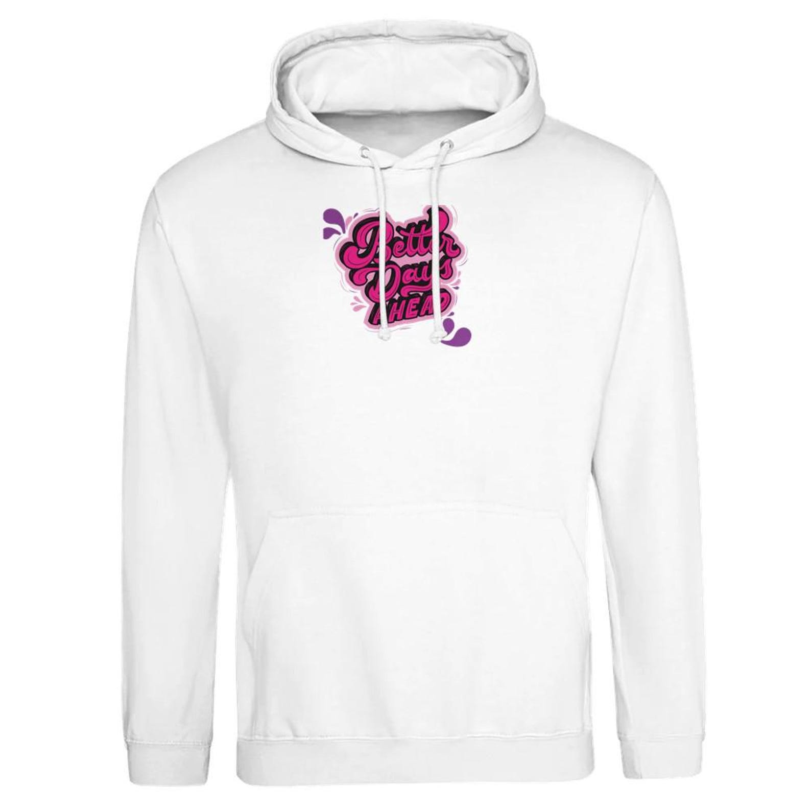 Better Days Ahead Premium Unisex Pullover Hoodie Justhoods - Etsy