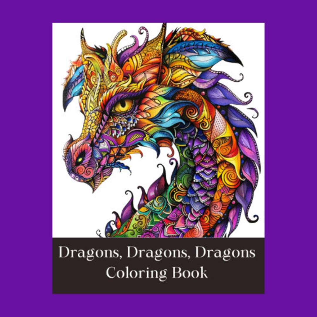 Dragons, Dragons, Dragons Coloring Book, 8.5" X 11" , 60 Pages, Gift ...