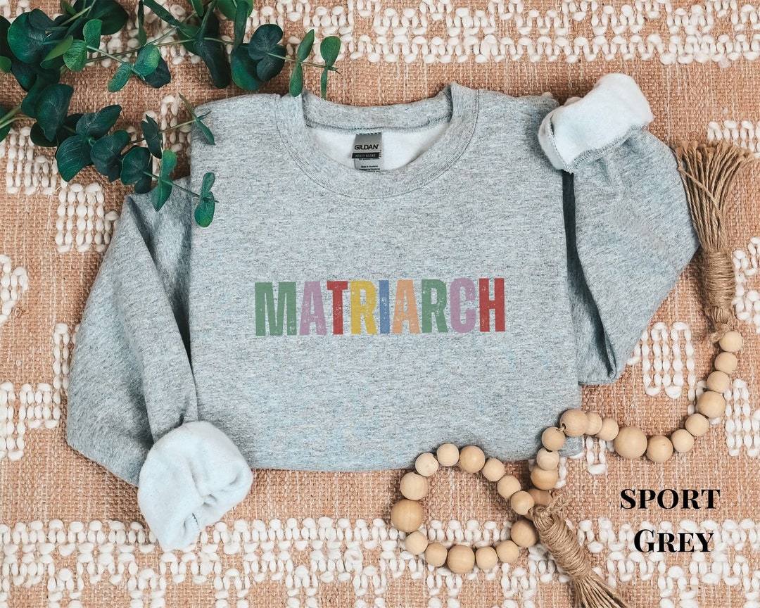 Matriarch Shirt, Mom Shirt, Mama Shirt, Inspirational Shirt, Women ...