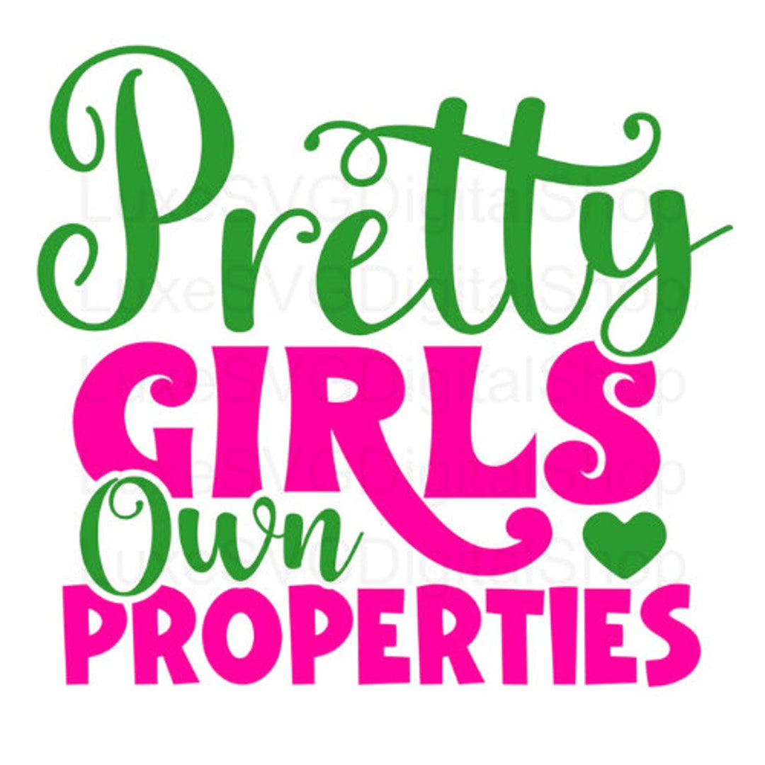 Pretty Girls Own Properties Svg, Svg for Women, Plr, Mrr, Gift for Her ...