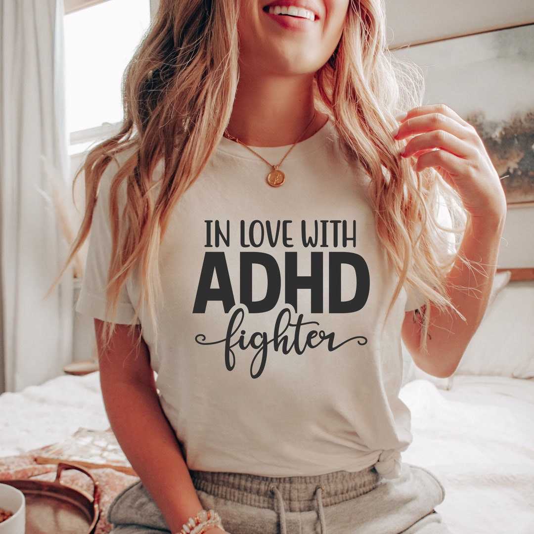 In Love With ADHD Fighter, Adhd Shirt, ADHD Awareness Shirt, Mental ...