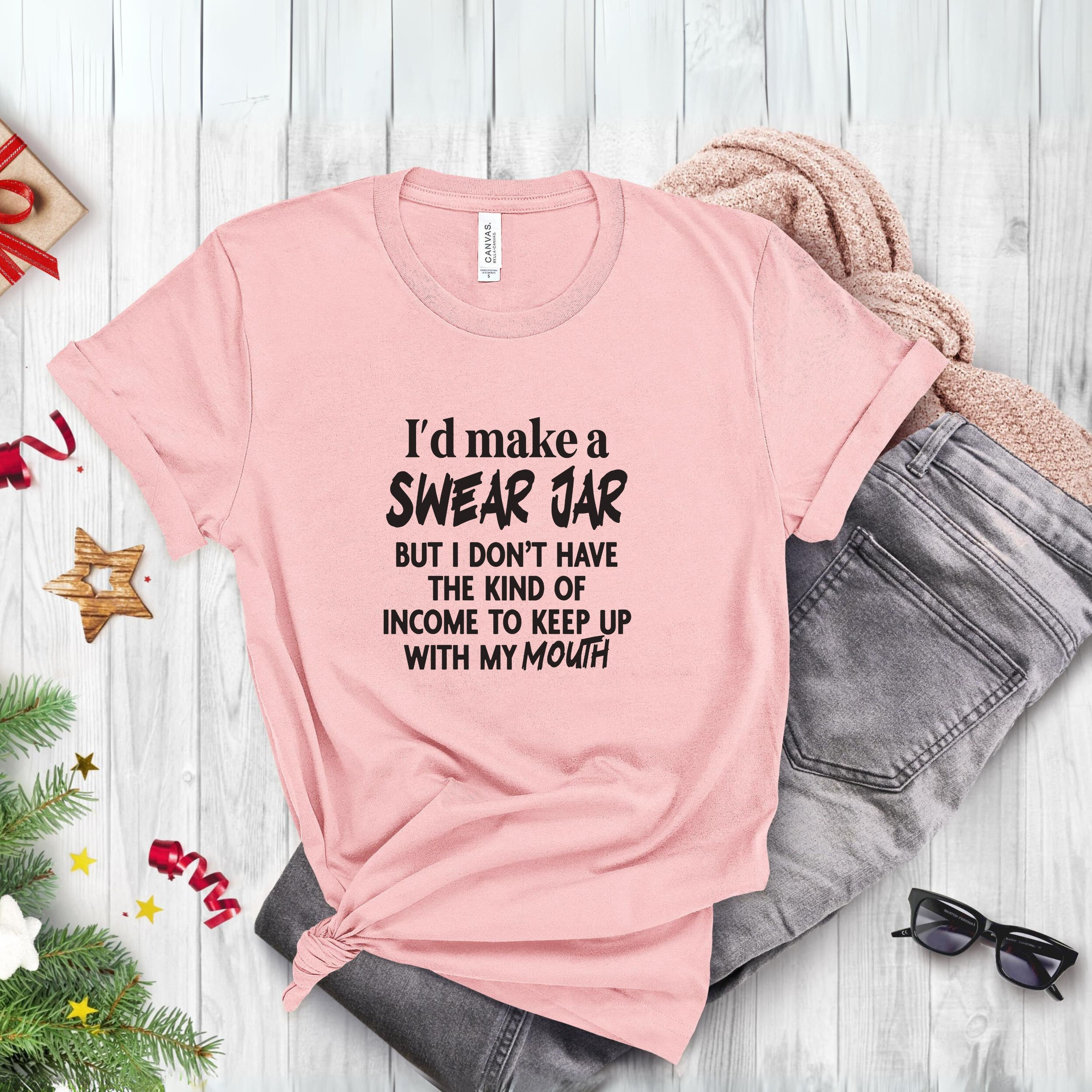 Swear Jar, Sarcastic Tee, Smartass Shirt, Funny Sarcasm Shirt ...