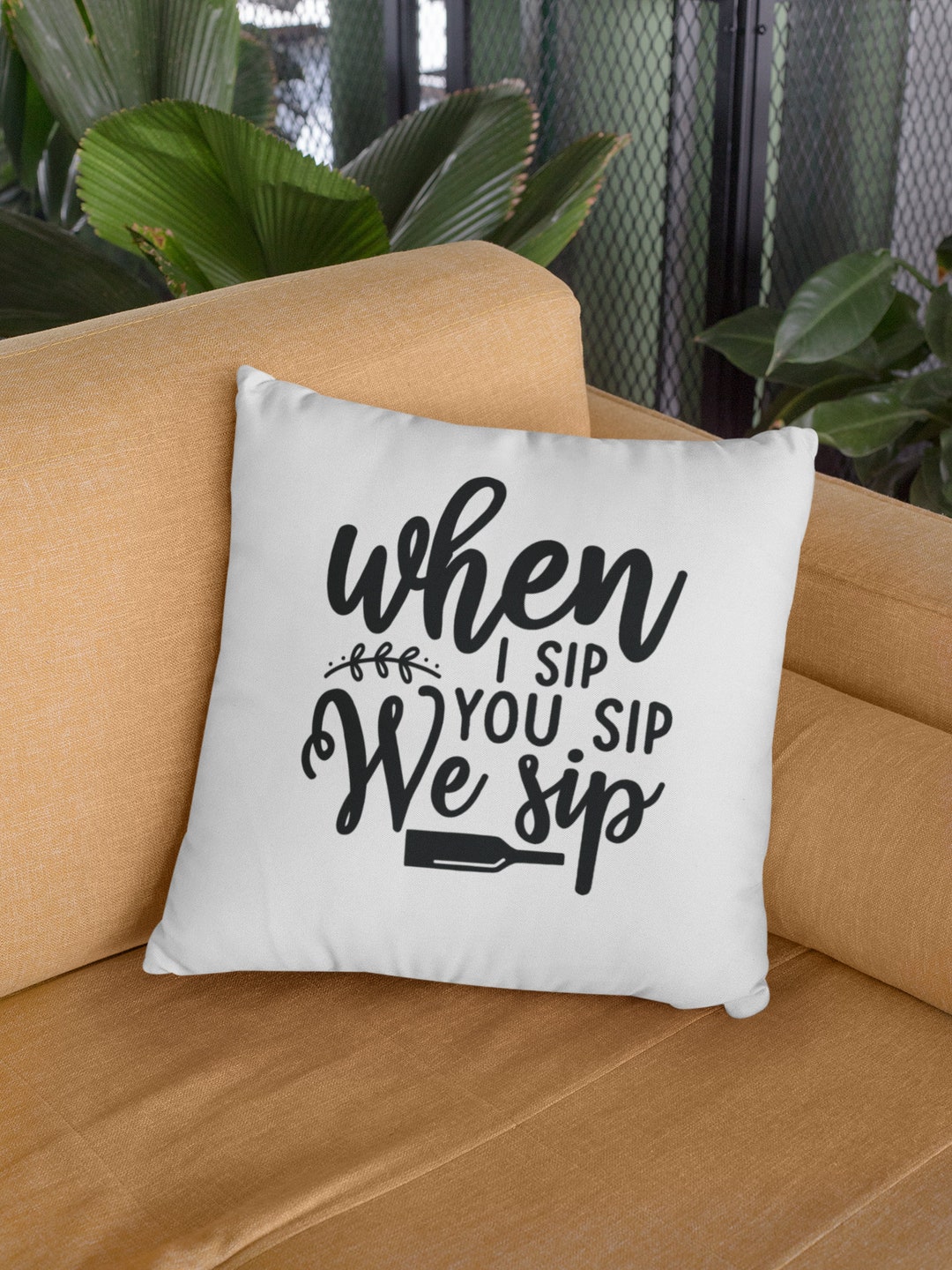 When I Sip You Sip We Sip Wine Pillow Cover, Throw Pillow for Adults ...