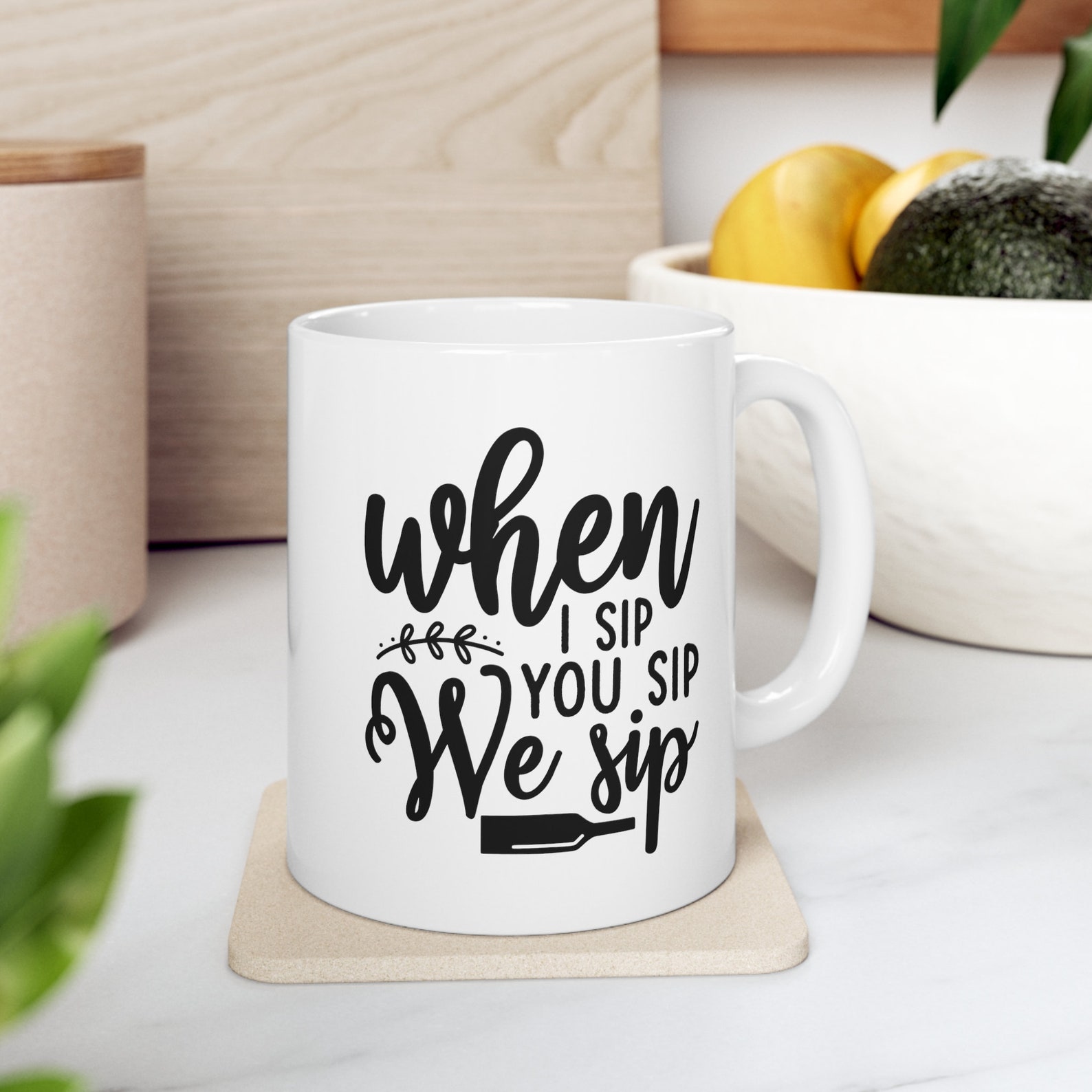 Wine Quote Coffee Mug, When I Sip You Sip We Sip Coffee Mug 11oz, Wine ...