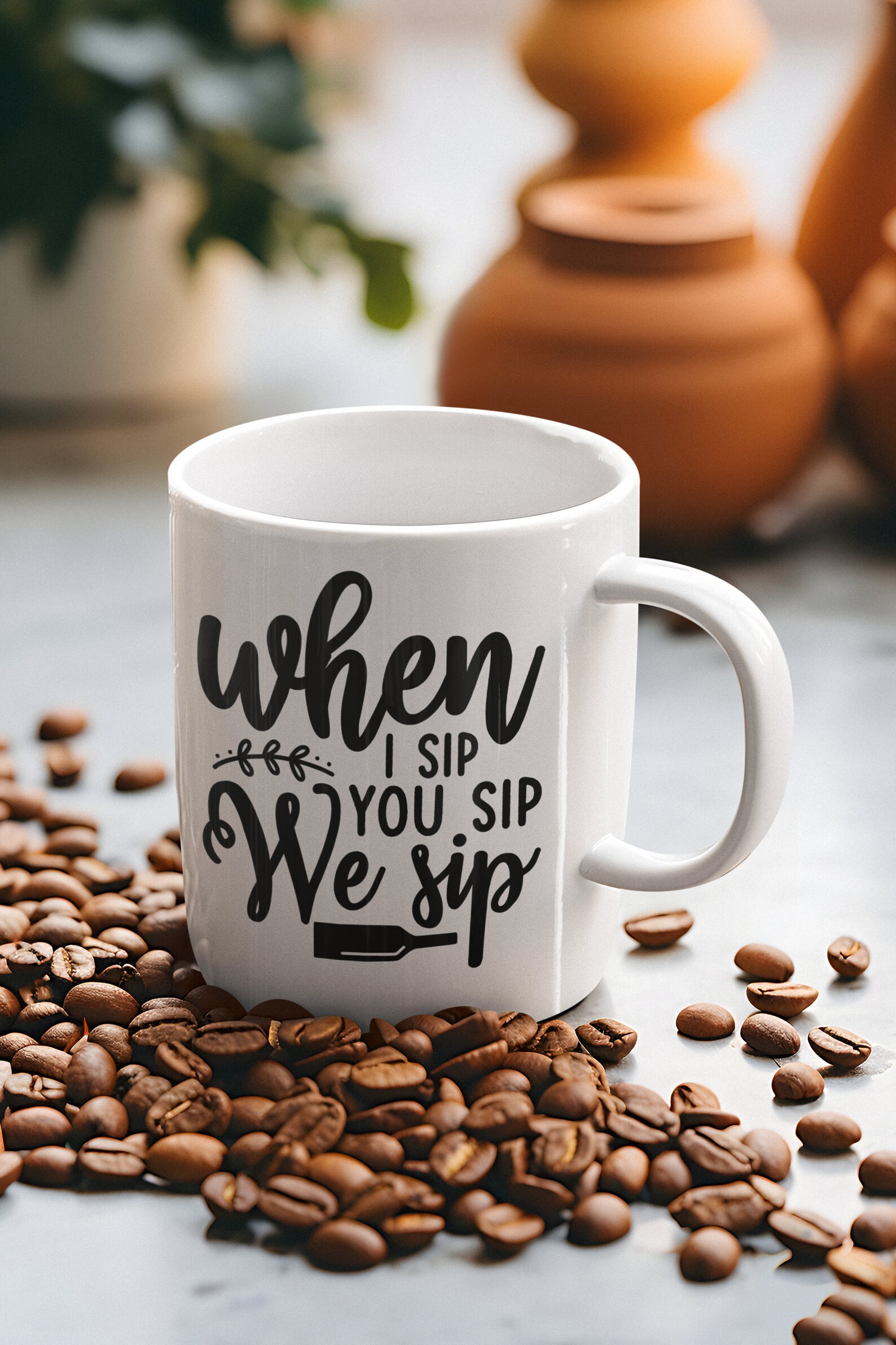 Wine Quote Coffee Mug, When I Sip You Sip We Sip Coffee Mug 11oz, Wine ...