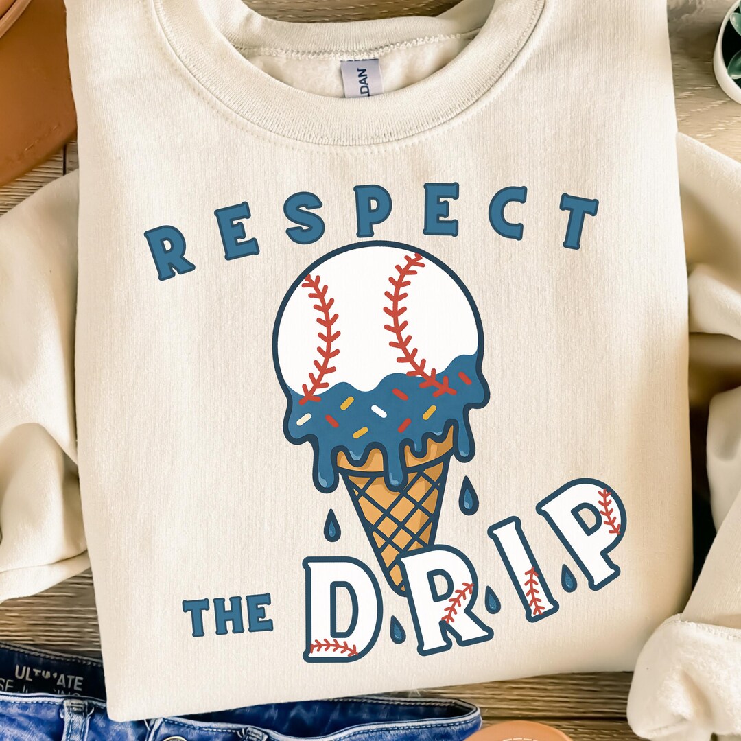 Respect the Drip Baseball PNG: Ice Cream Sublimation Design (digital ...