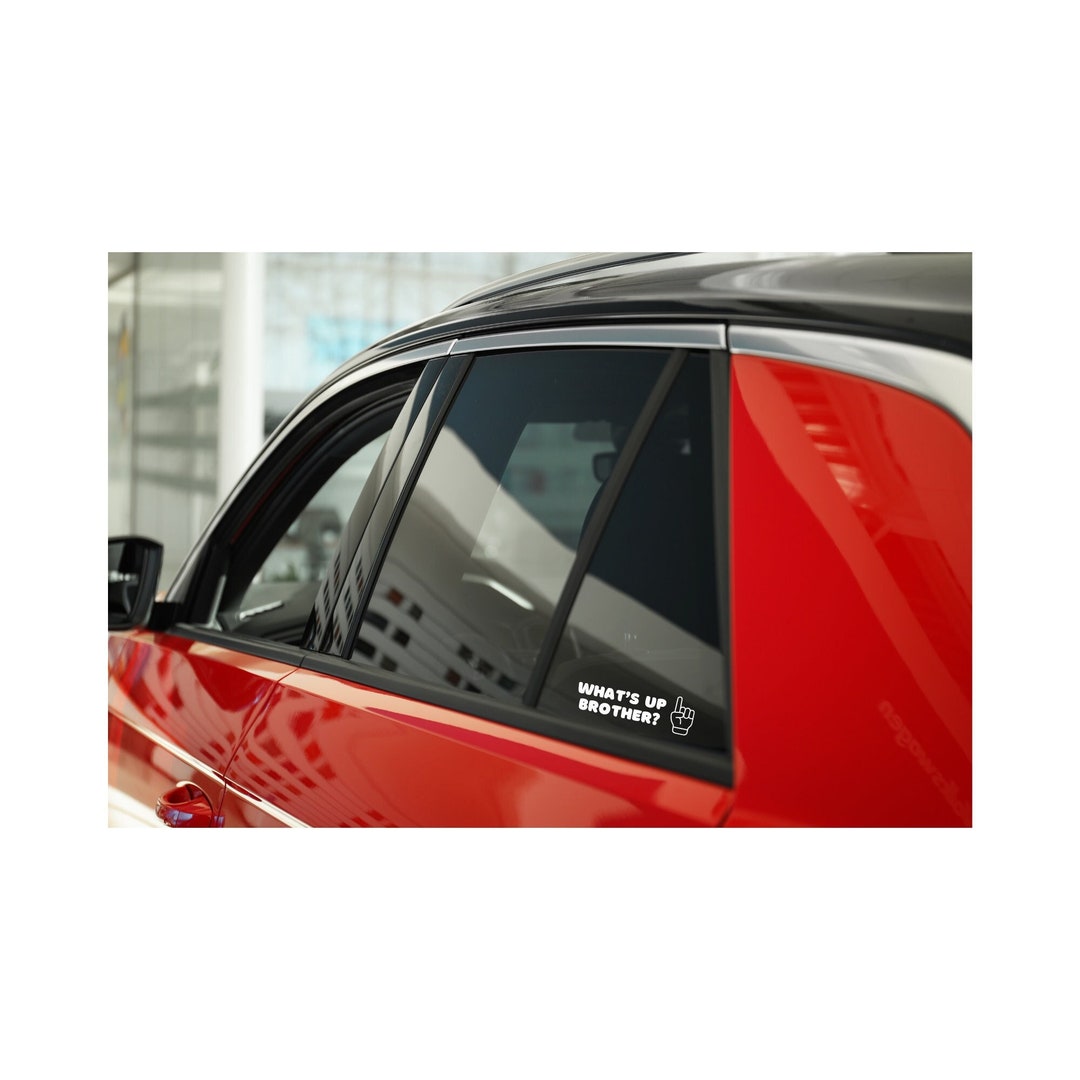 What's up Brother Car Decal- 2 Different Sizes! Viral Funny Streamer ...