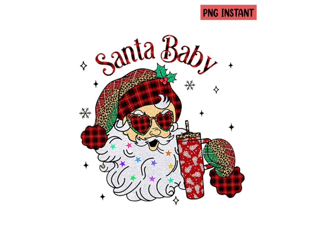 Santa Baby Christmas PNG Boojee Santa Tumbler Inspired - Etsy