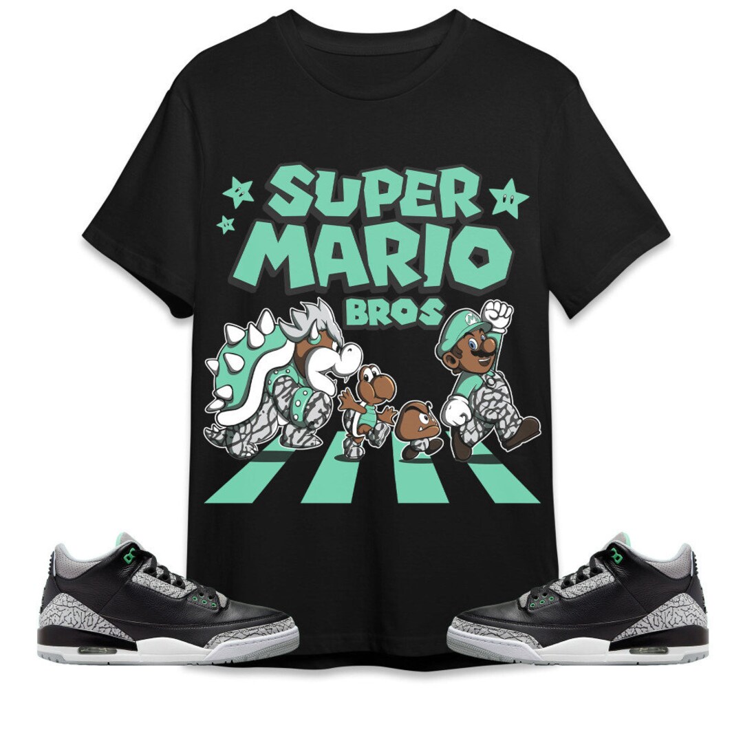 Mario Trip Unisex Tees Jordan 3 Green Glow Sweatshirt to Match Sneaker ...