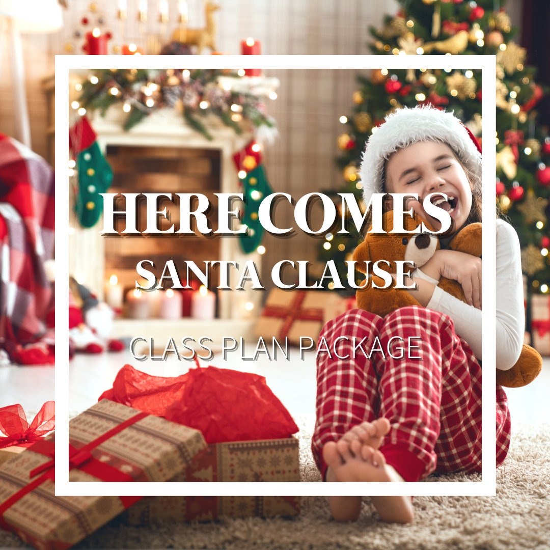 Here Come Santa Claus - Preschool Dance Class Plan, Dance Syllabus ...