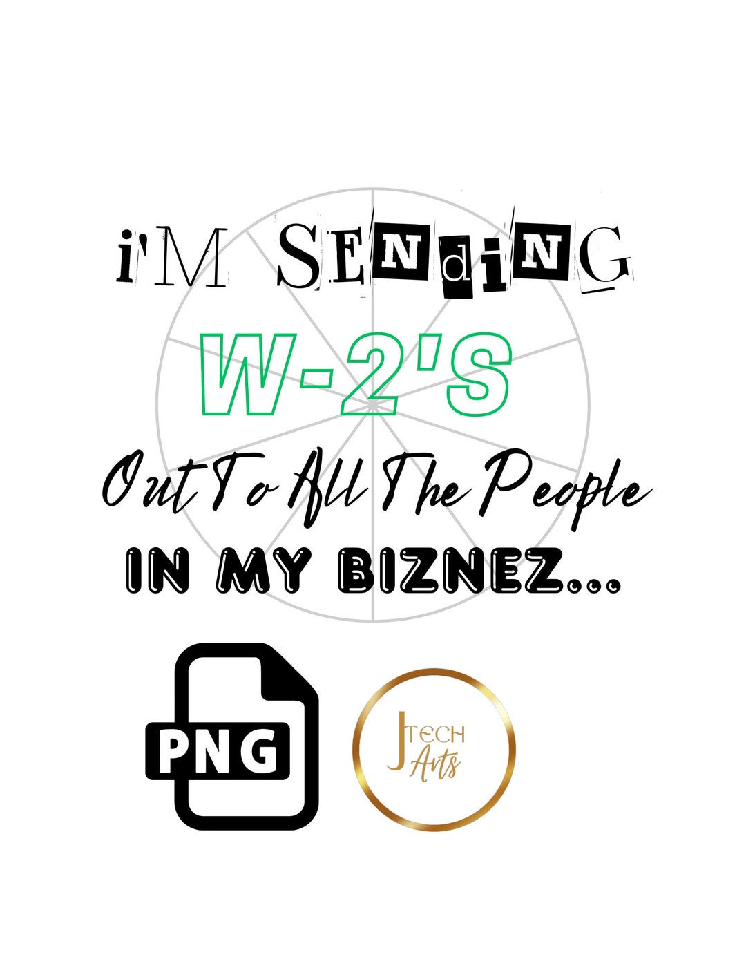 I'm Sending W-2's Png Png File W-2's Sarcasm - Etsy