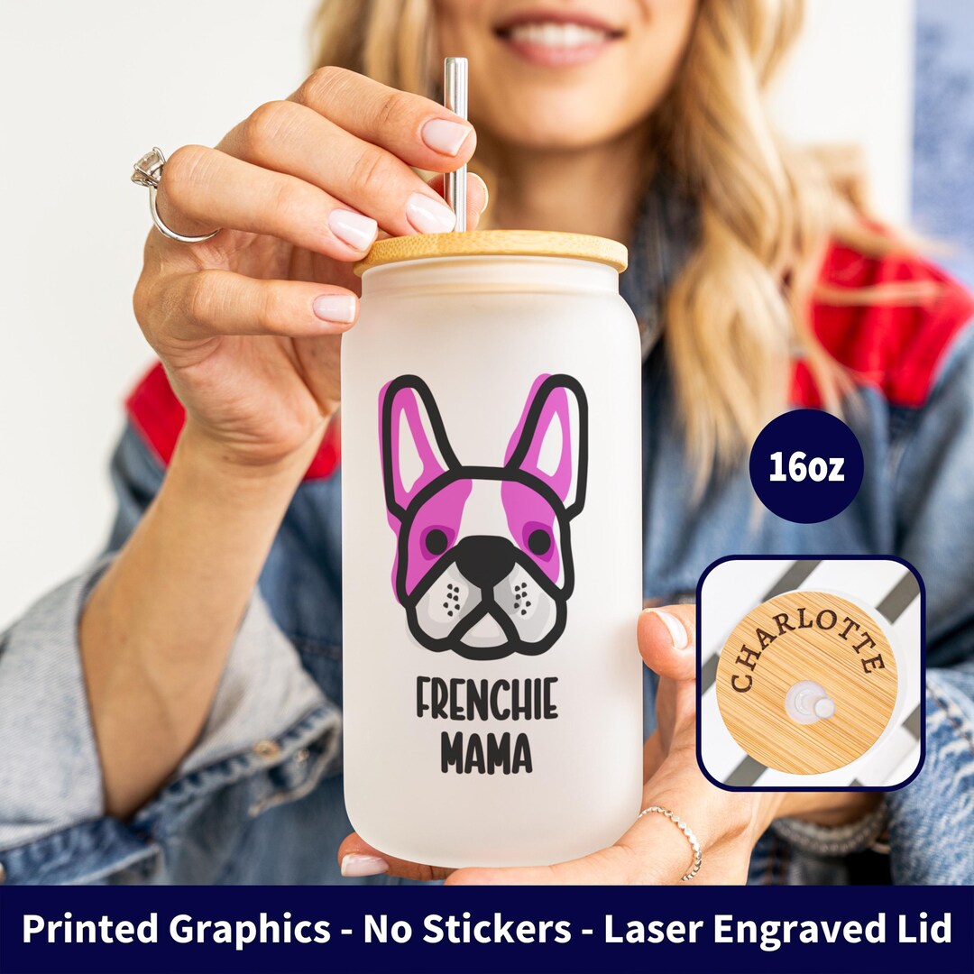 Personalized Frenchie Frosted Glass Cup, French Bulldog Iced Coffee Can ...