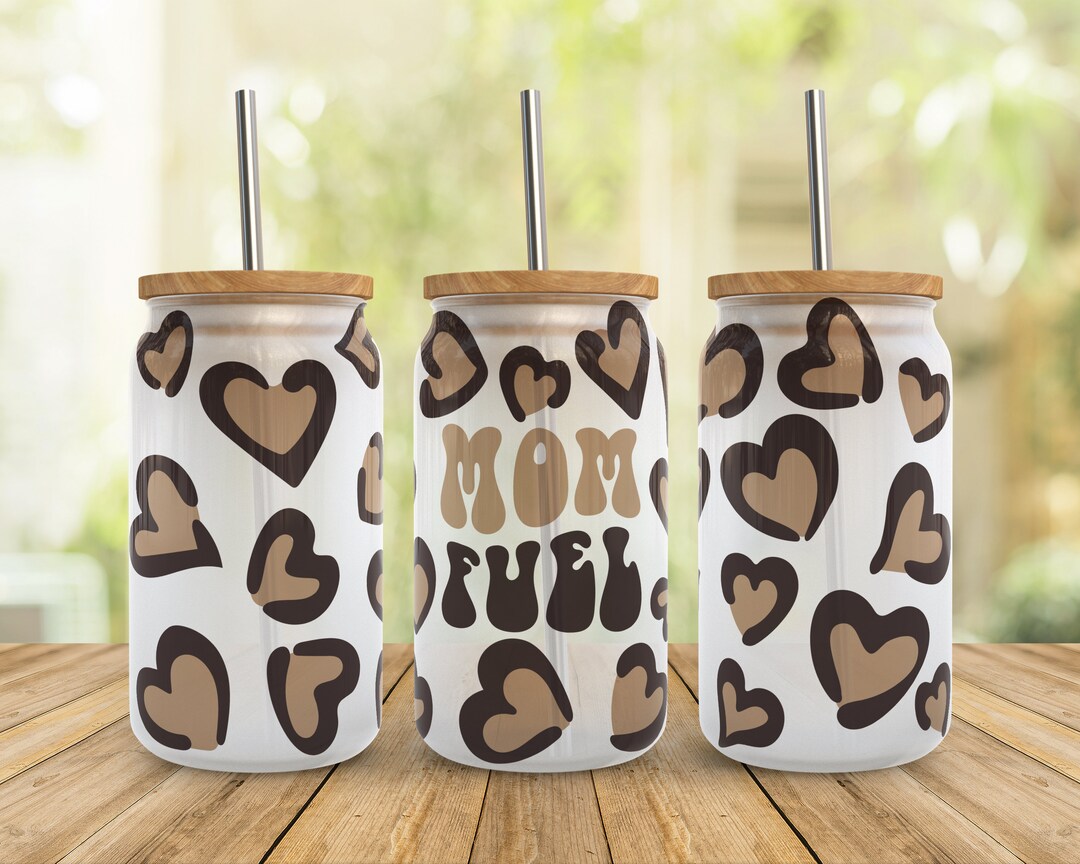 Mom Fuel Svg Libbey Glass Wrap Svg, Mama Leopard Heart Mothers Day Svg ...