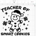 Teacher of Smart Cookies Svg Files for Cricut, Funny Retro Holiday Gift ...