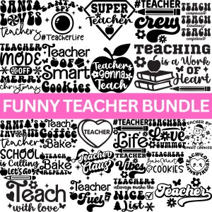 Funny Teacher Bundle Svg Files for Cricuttrendy Appreciation Gift ...